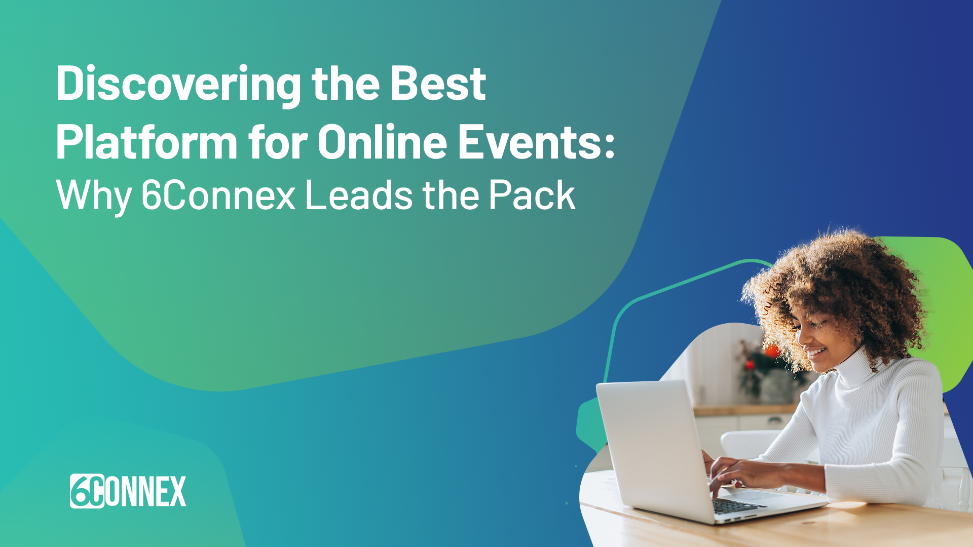 Discovering the Best Platform for Online Events: Why 6Connex Leads the Pack
